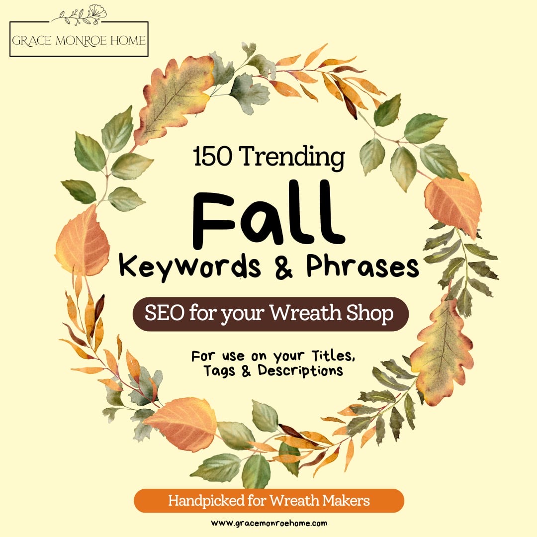 Ultimate List of 150 Fall-Themed Keywords for Wreath Sellers | Grace ...